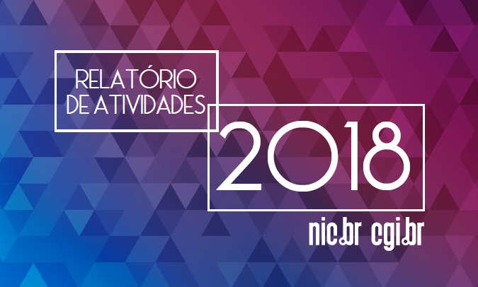 NIC.br - Relatório de atividades de 2018